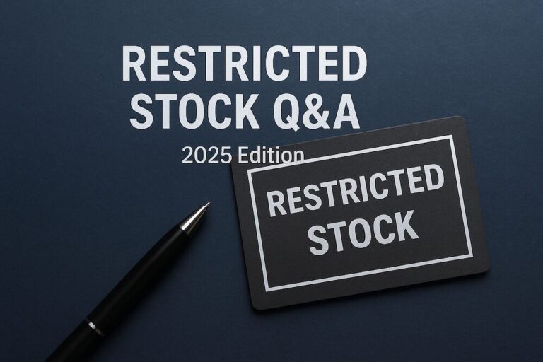 Restricted Stock Q&A — 2025 Edition